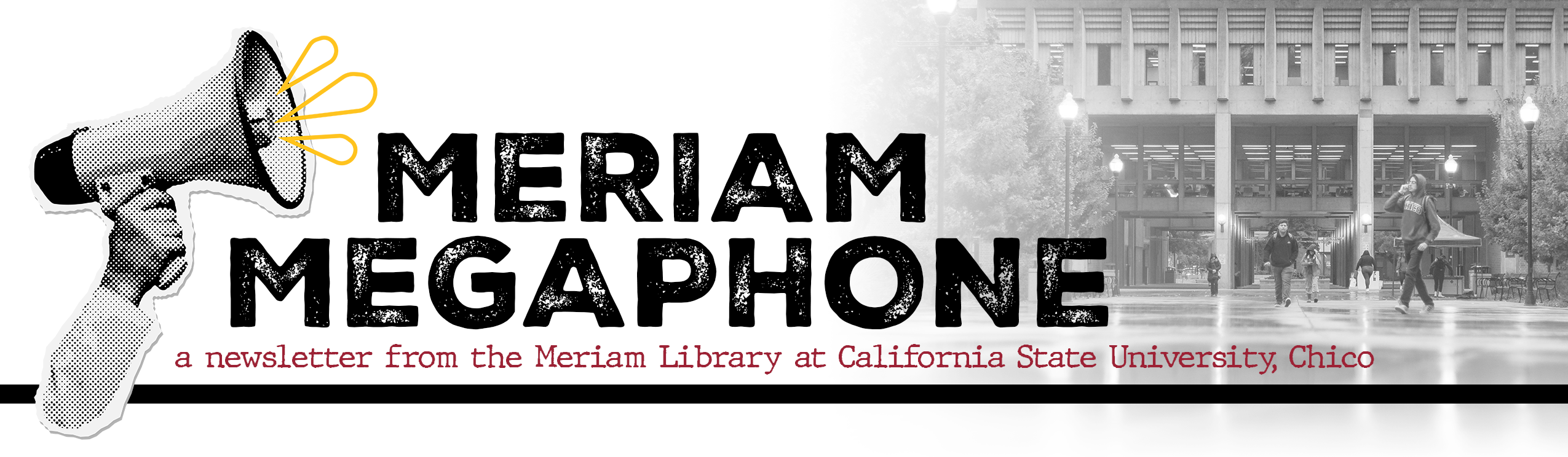 Meriam Megaphone | Meriam Library